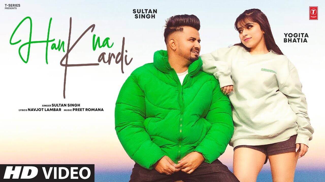Watch The Latest Punjabi Music Video For Han Na Kardi By Sultan Singh