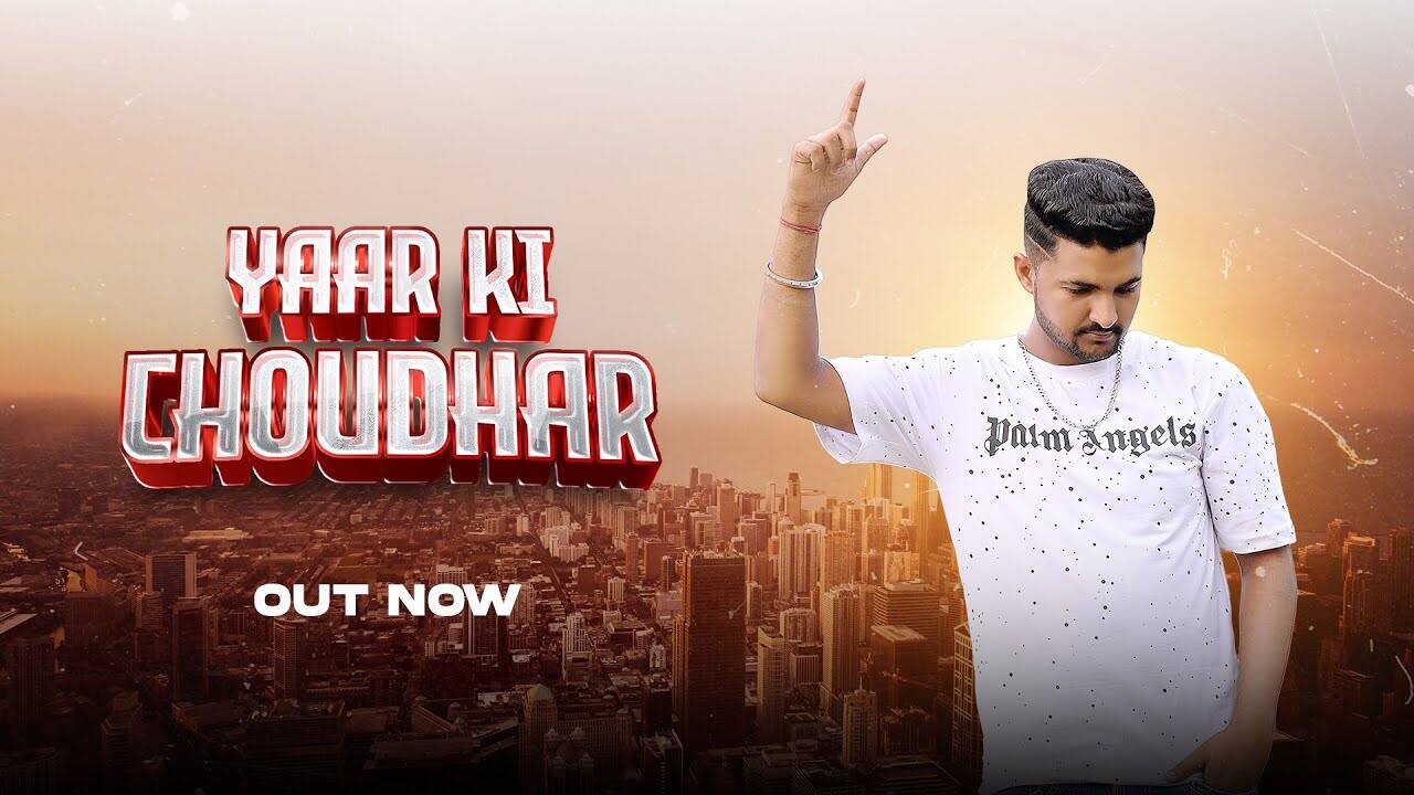 Enjoy The New Haryanvi Music Video For Yaar Ki Choudhar By Surender Sajuma