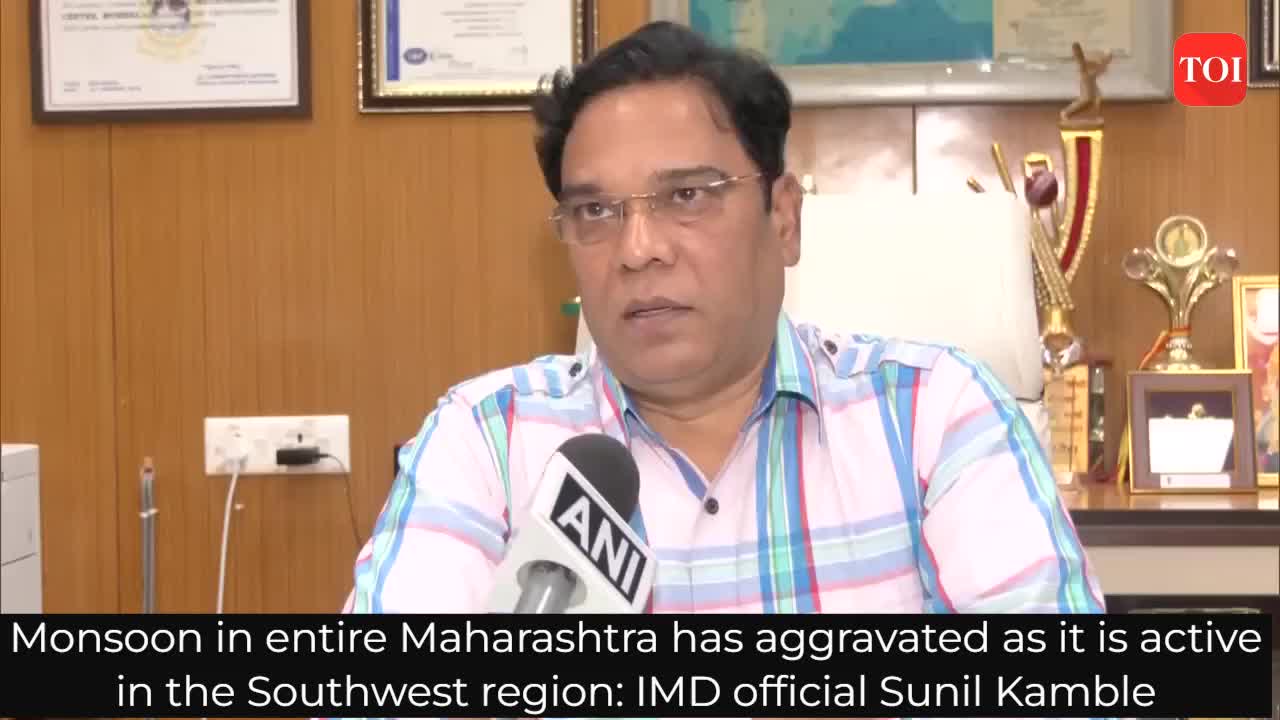 sunil kamble: Monsoon in entire Maharashtra has aggravated: IMD ...