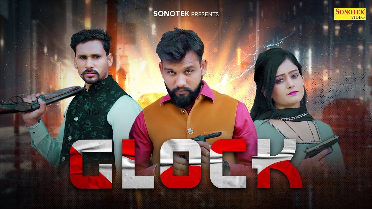 Enjoy The Hit Song Glock In Haryanvi - Watch The Music Video