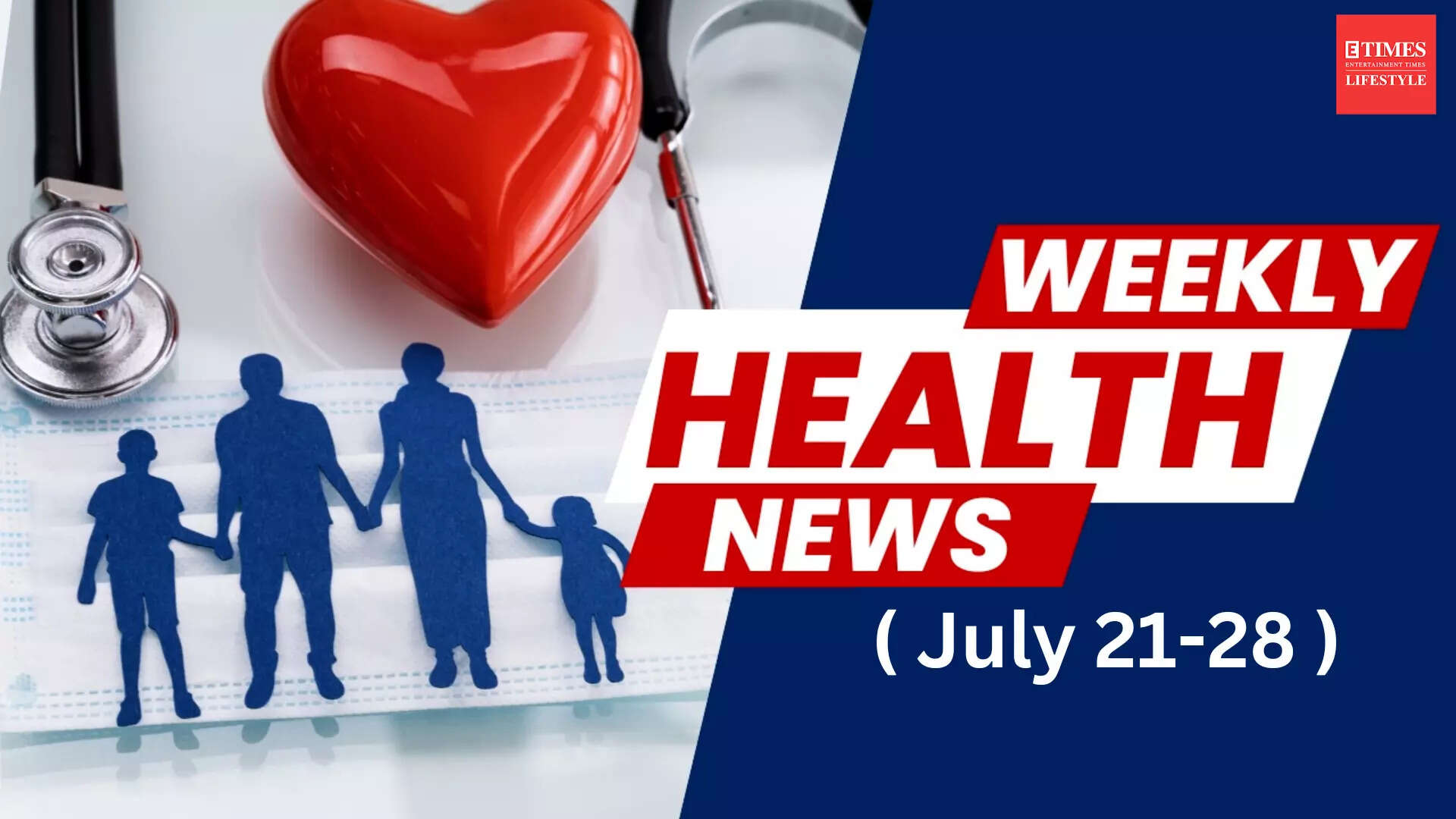 Weekly health news (21 -28 July)