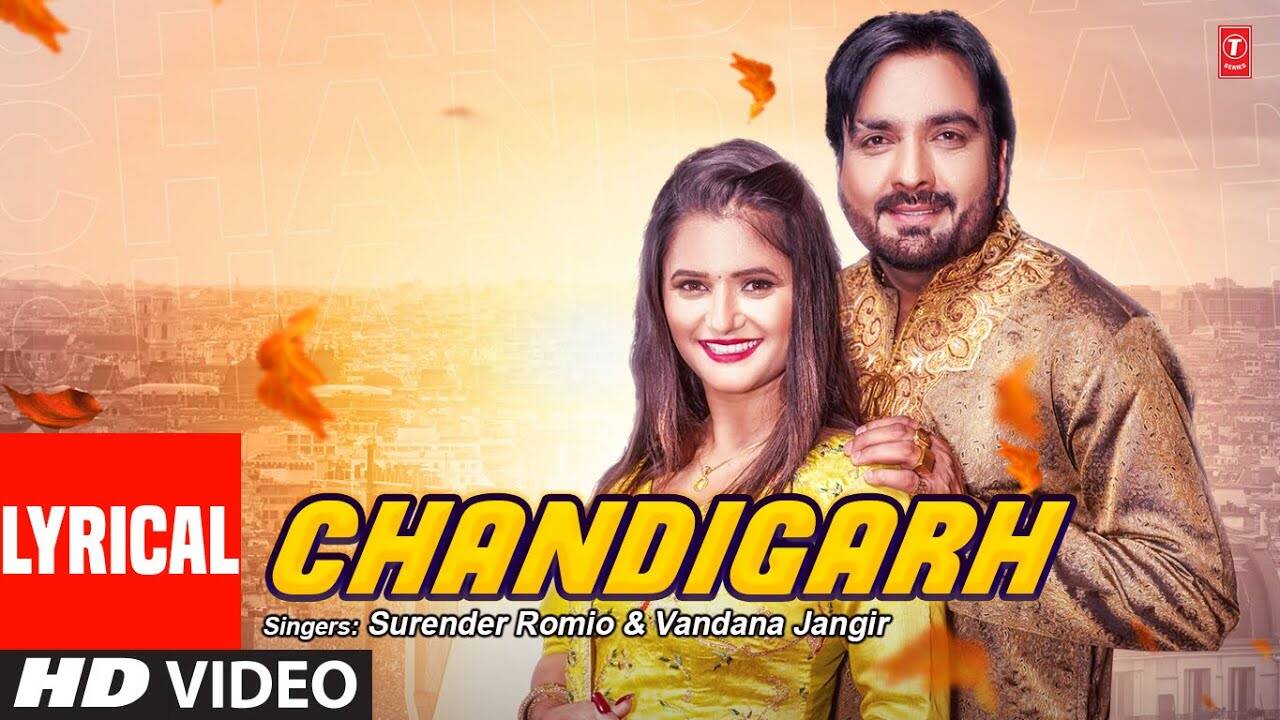 Experience The New Haryanvi Lyrical Music Video For Chandigarh By ...