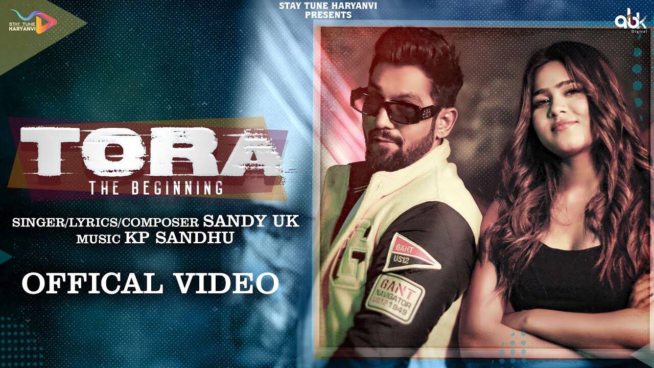 Enjoy The New Haryanvi Music Video For Tora By Sandy Uk