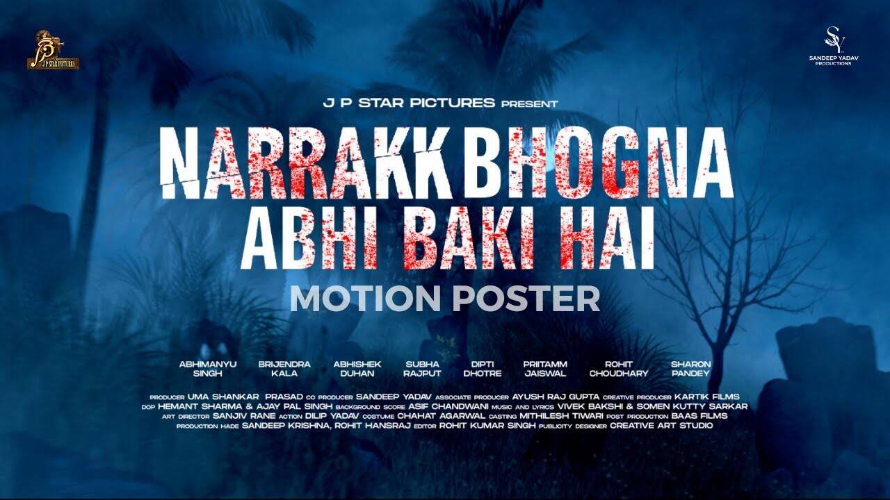 Narrakk Bhogna Abhi Baki Hai - Motion Poster