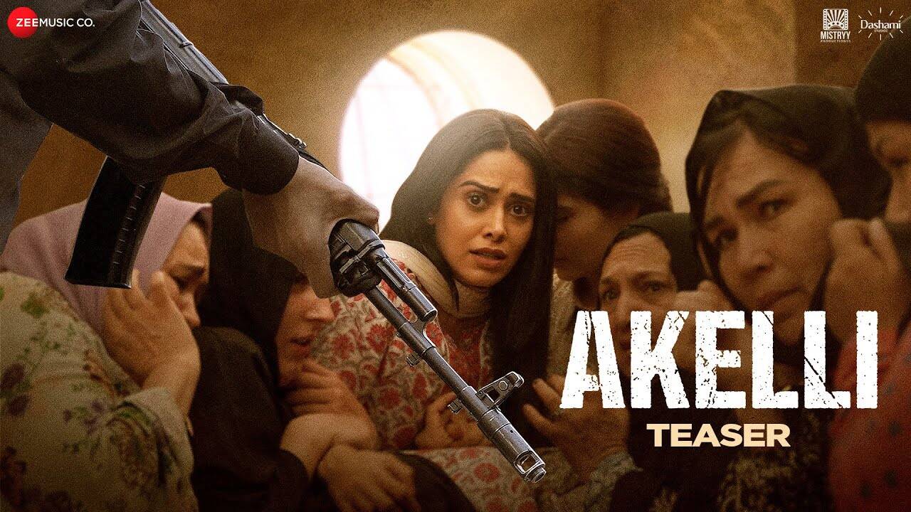 Akelli - Official Teaser