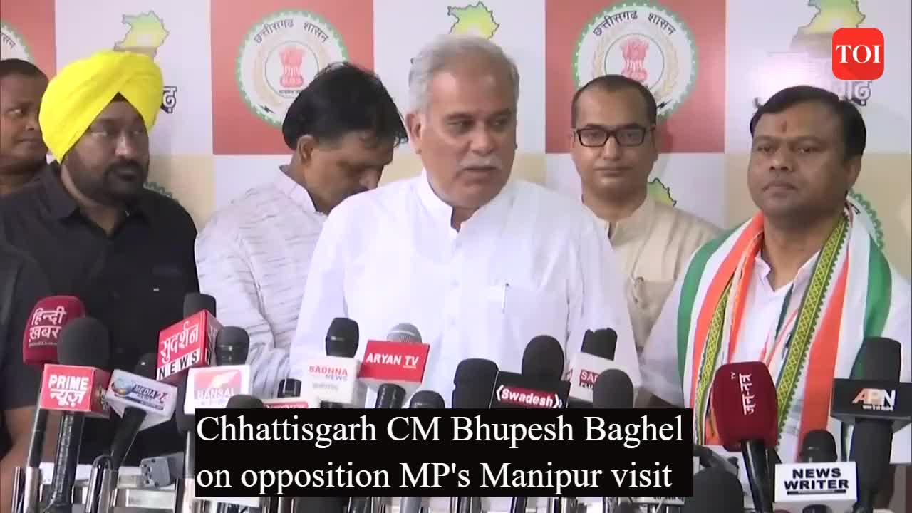 manipur: Chhattisgarh CM Bhupesh Baghel on opposition MP's Manipur visit