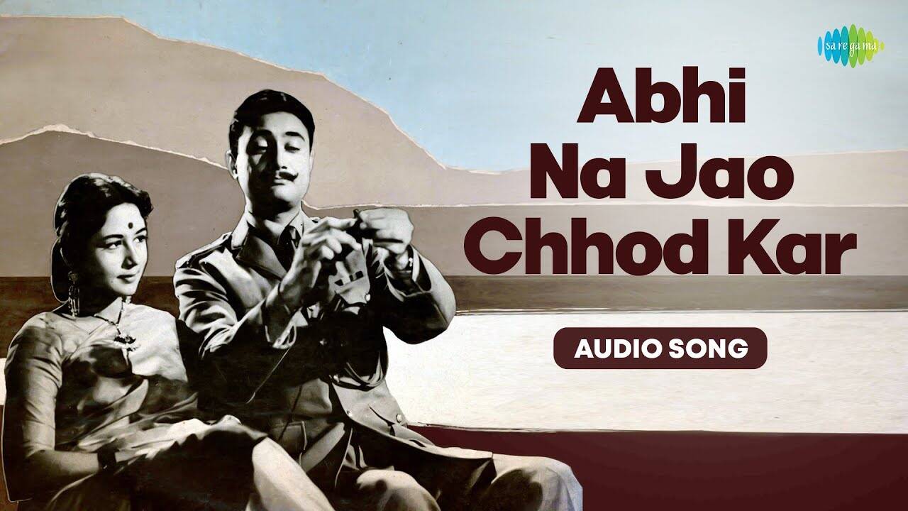 Listen To Popular Classic Hindi Music Audio For Abhi Na Jao Chhod Kar By Mohd. Rafi And Asha Bhosle