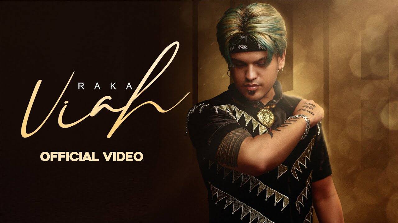 Watch The Latest Punjabi Music Video For Viah Sung By Raka