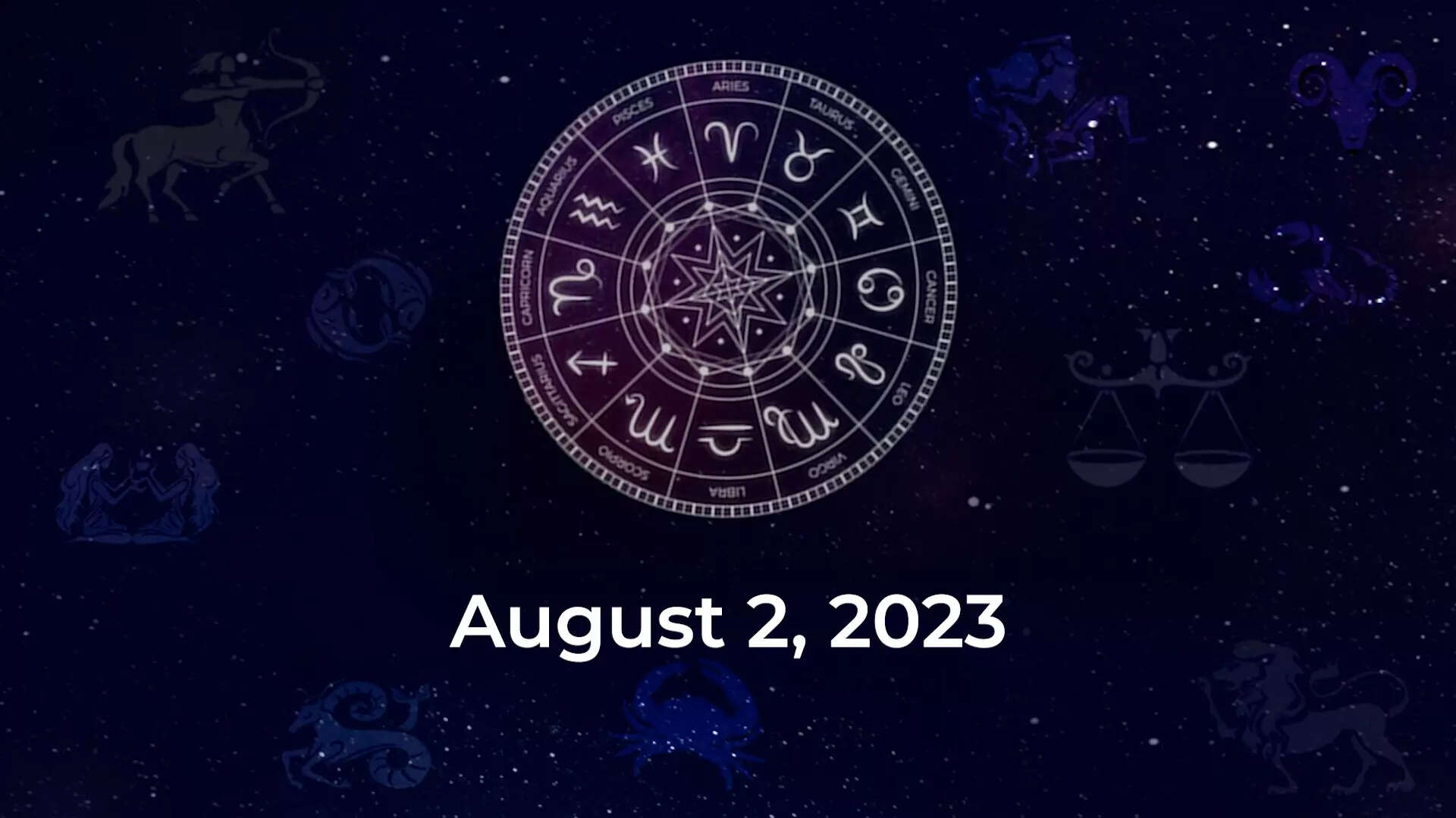 Horoscope today, August 2, 2023: Here are the astrological predictions ...