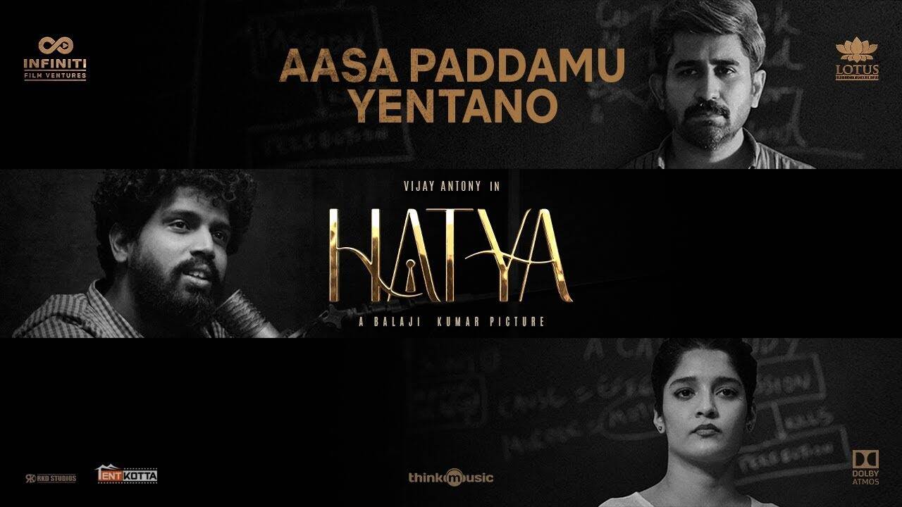 Hatya | Song - Asa Paddamu (Lyrical)