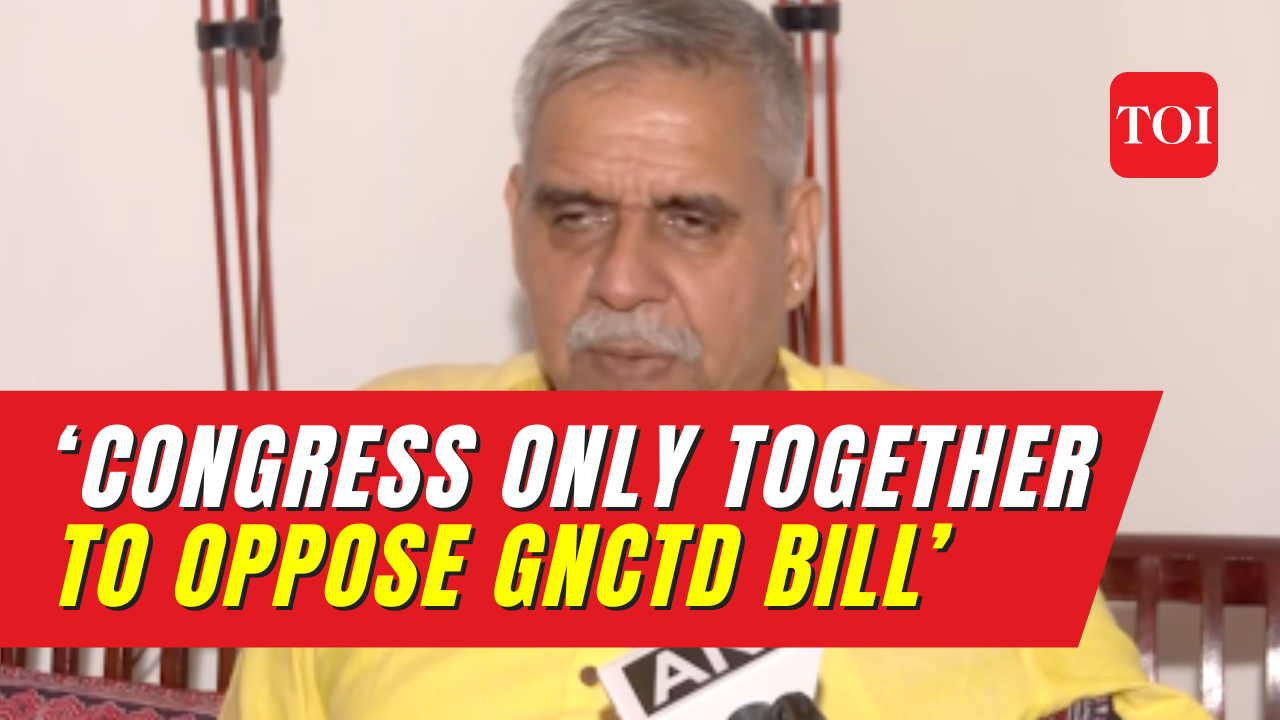Congress is only together to oppose GNCTD bill, not in support of AAP Govt; says Congress leader ...