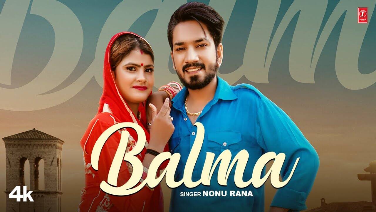Enjoy The Latest Haryanvi Video Song Balma Sung By Nonu Rana