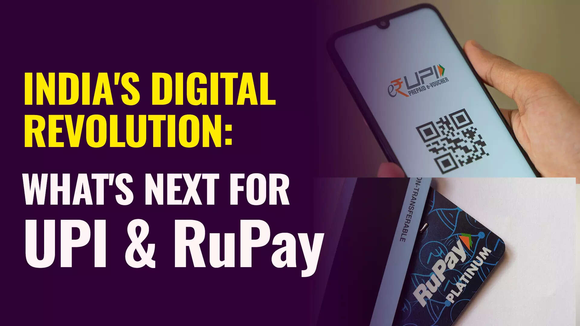 UPI Transactions & RuPay Cards: What’s The Next Milestone for India’s Digital Payments Revolution?