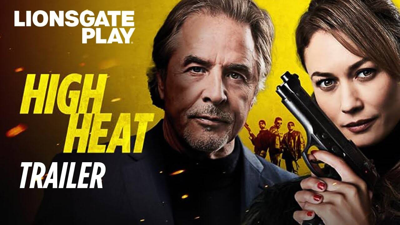 High Heat Trailer: Olga Kurylenko And Don Johnson starrer High Heat ...