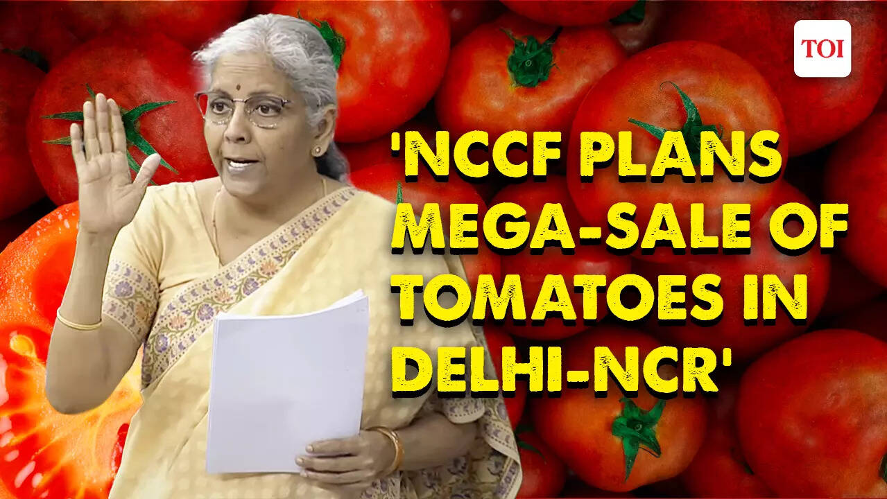 Nirmala Sitharaman: 'NCCF is planning a mega-sale of tomatoes in Delhi-NCR at a subsidised rate ...