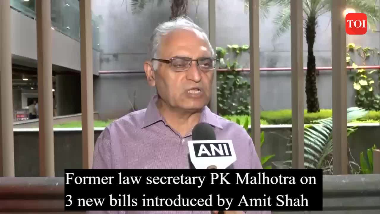 Former law secretary PK Malhotra on 3 new bills introduced by Amit Shah