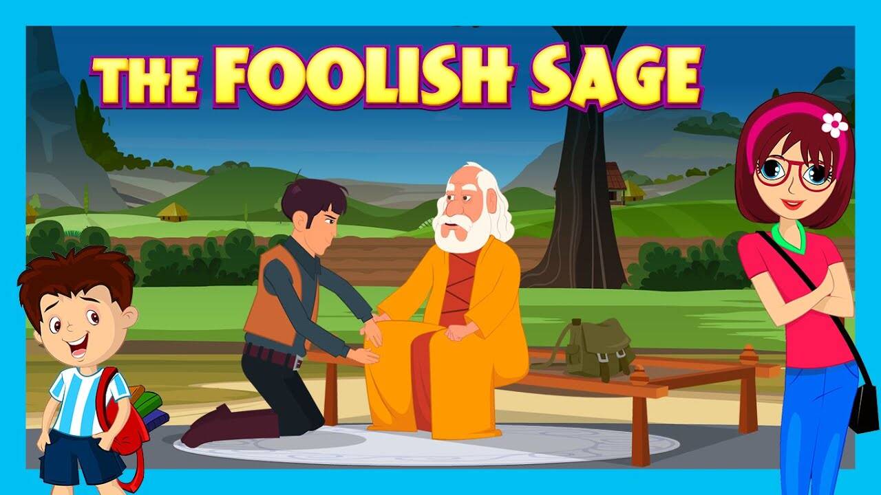 Check Out Latest Kids English Nursery Story 'The Foolish Sage' For Kids ...