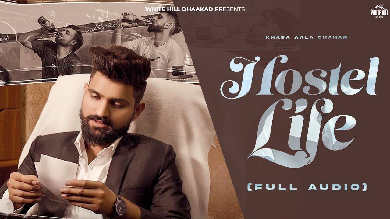 Listen To The Latest Haryanvi Song Hostel Life Sung By Khasa Aala Chahar