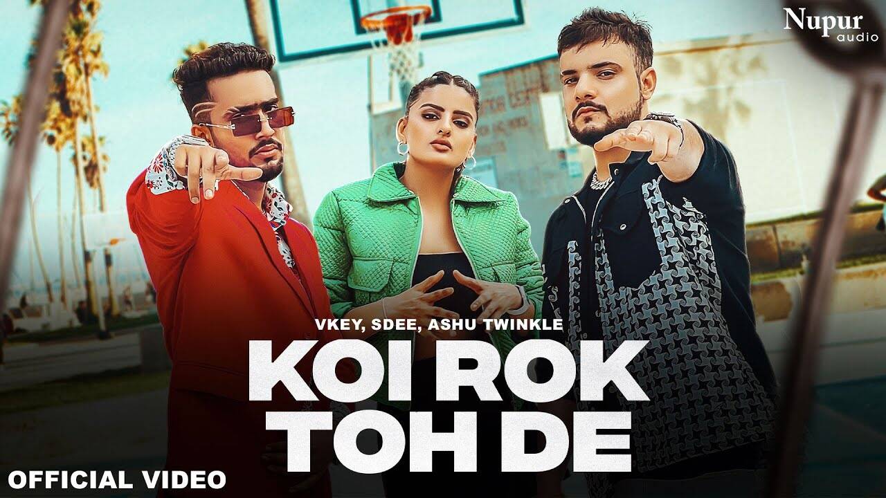 Check Out Latest Haryanvi Song Koi Rok Toh De Sung by Vkey, Sdee And ...