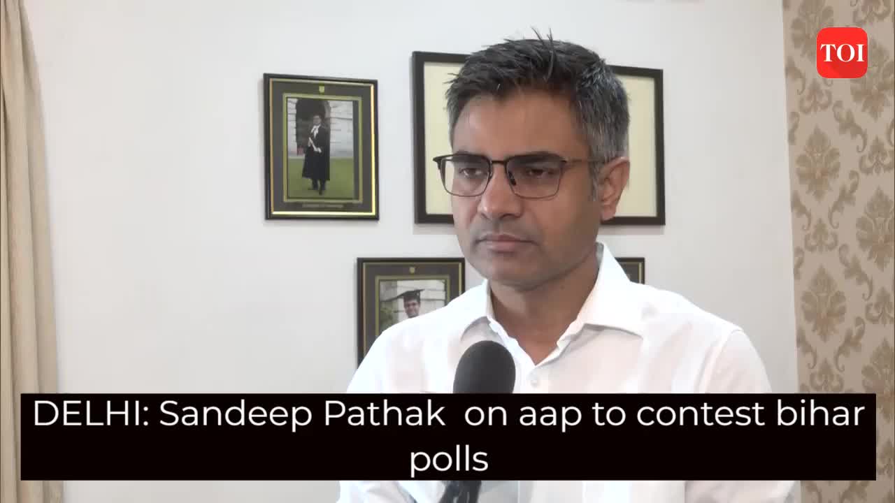 bihar: Sandeep Pathak on aap to contest bihar polls