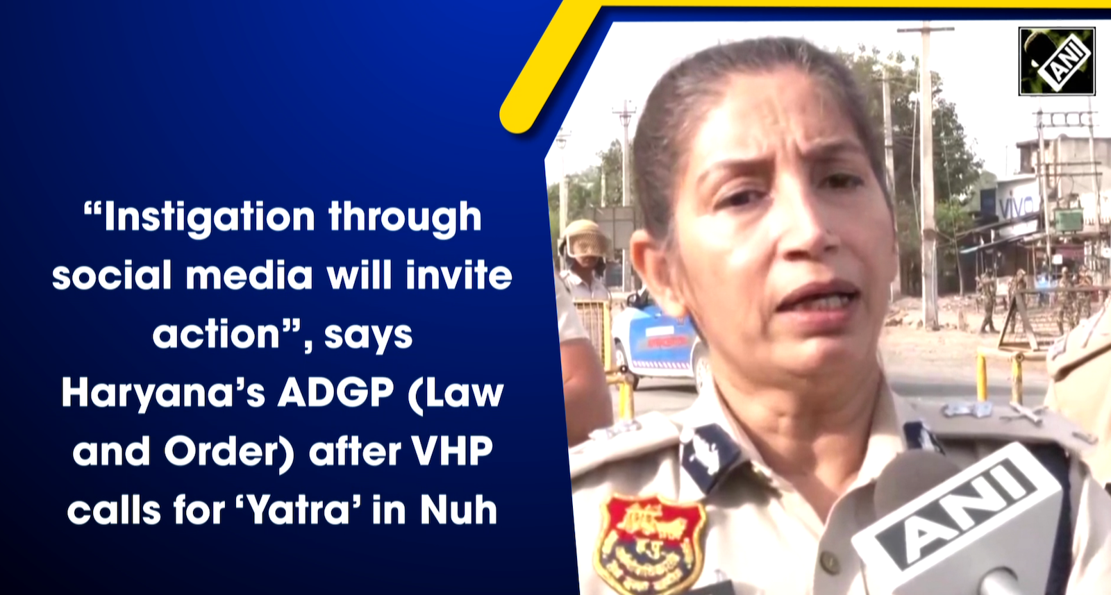 “Instigation through social media will invite action”, says Haryana’s ADGP (Law and Order) after ...