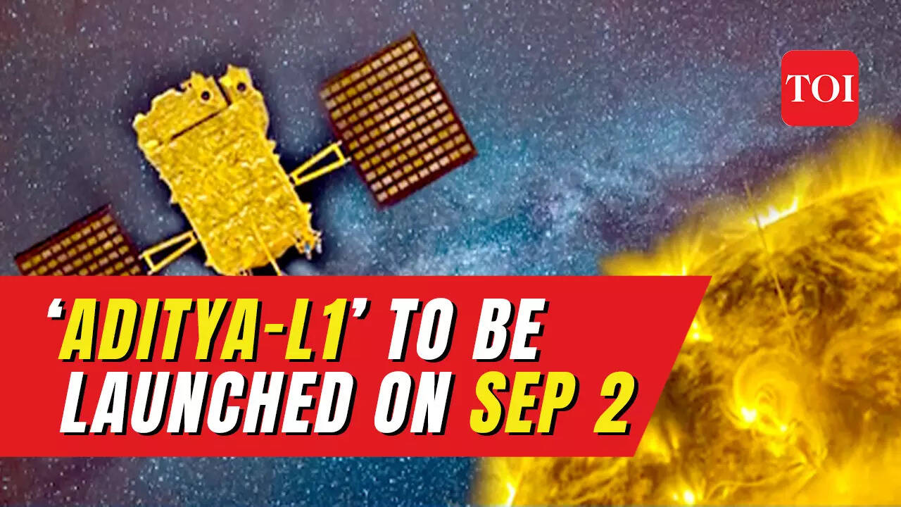 ISRO’s much-anticipated mission ‘Aditya-L1’ to be launched on Sep 2 ...