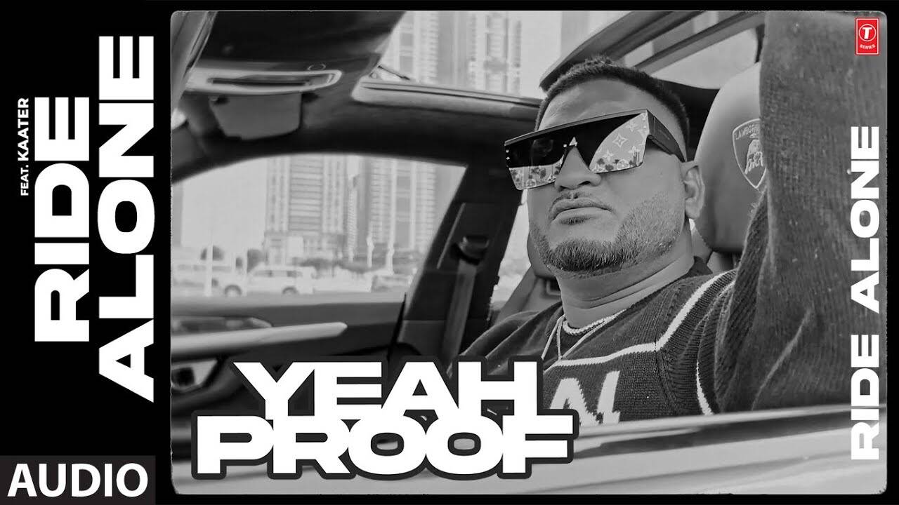 Listen The New Punjabi Music Audio For Ride Alone Sung By Yeah Proof ...