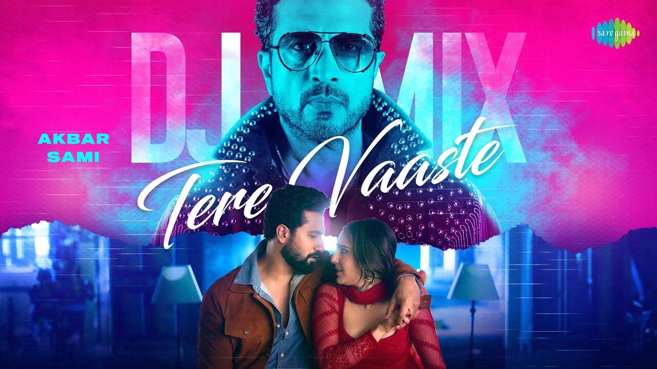 Zara Hatke Zara Bachke | Song - Tere Vaaste (DJ Mix)