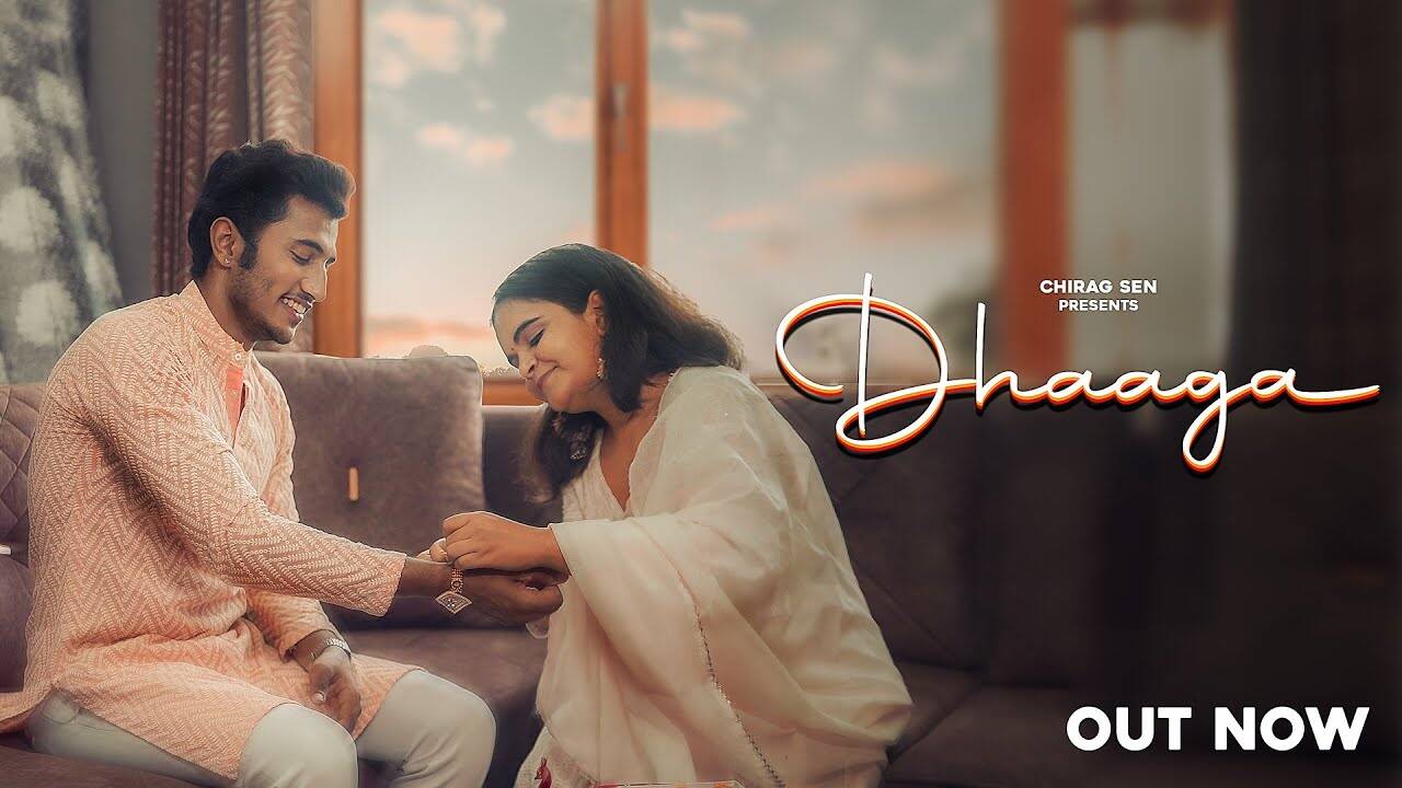 Raksha Bandhan Special: Enjoy The Popular Hindi Music Video For Dhaaga ...