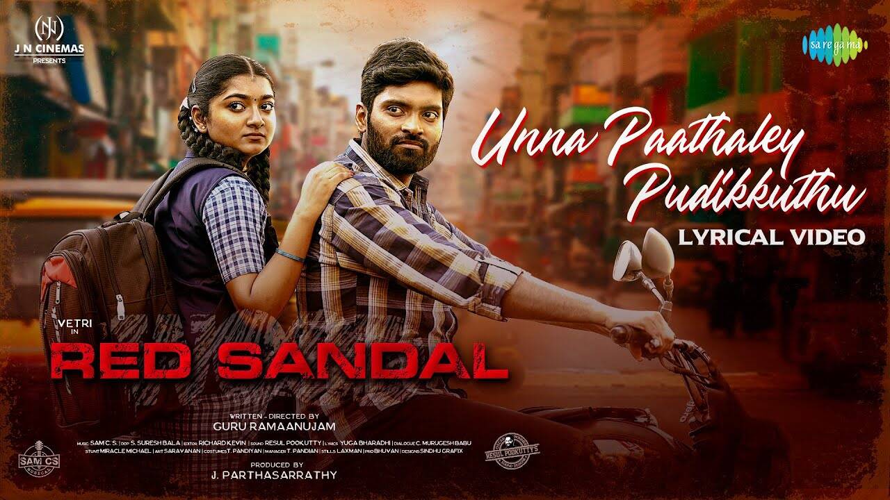 Red Sandal Wood | Song - Unna Paathaley Pudikkuthu (Lyrical)