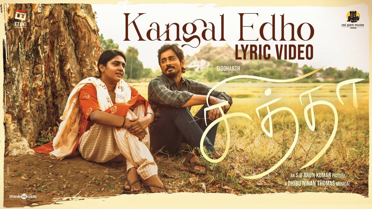 Chithha | Song - Kangal Edho (Lyrical)