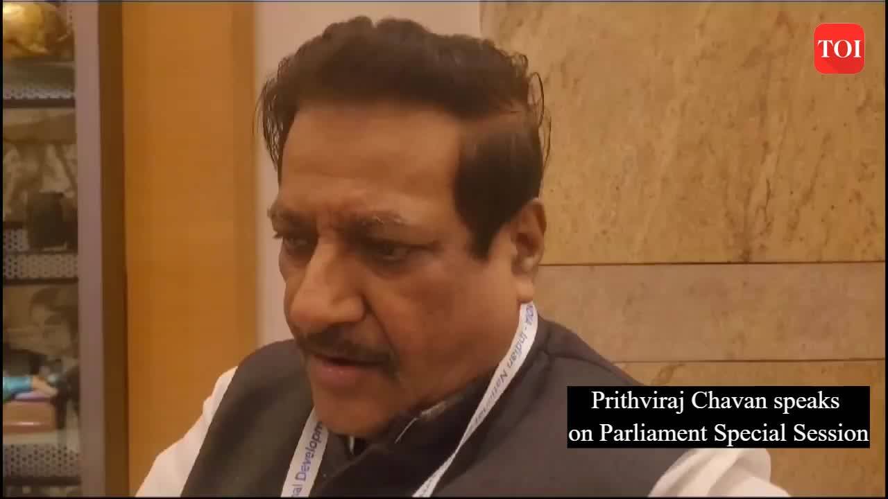 prithviraj chavan: 'Govt in panic mode': Congress' Prithviraj Chavan on Parliament Special Session