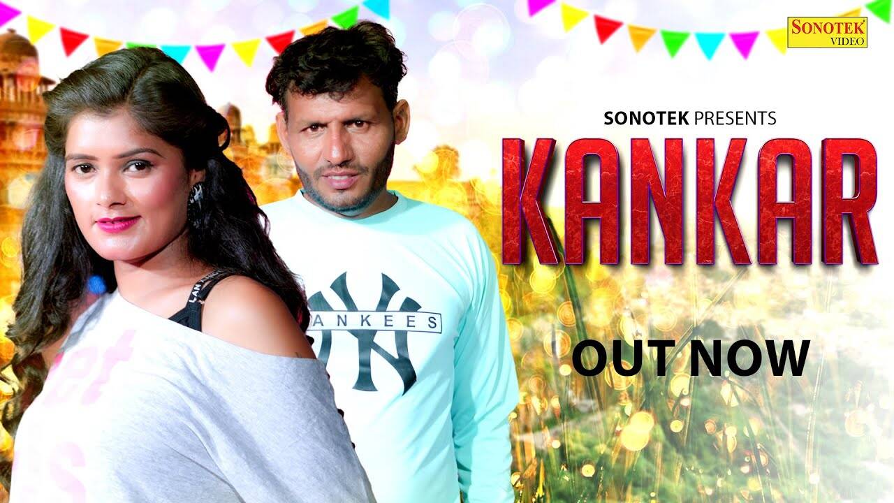 Discover The New Haryanvi Music Video For Kankar Sung By Harkesh ...