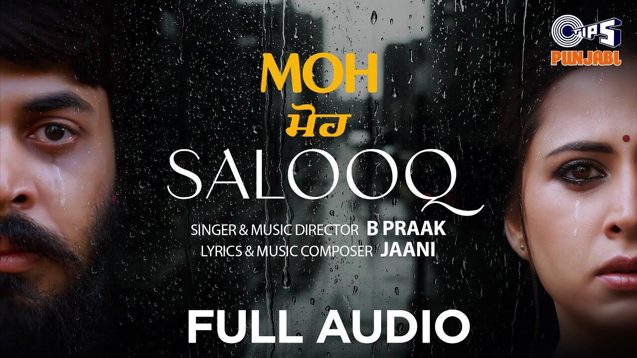 Moh | Song - Salooq (Audio)
