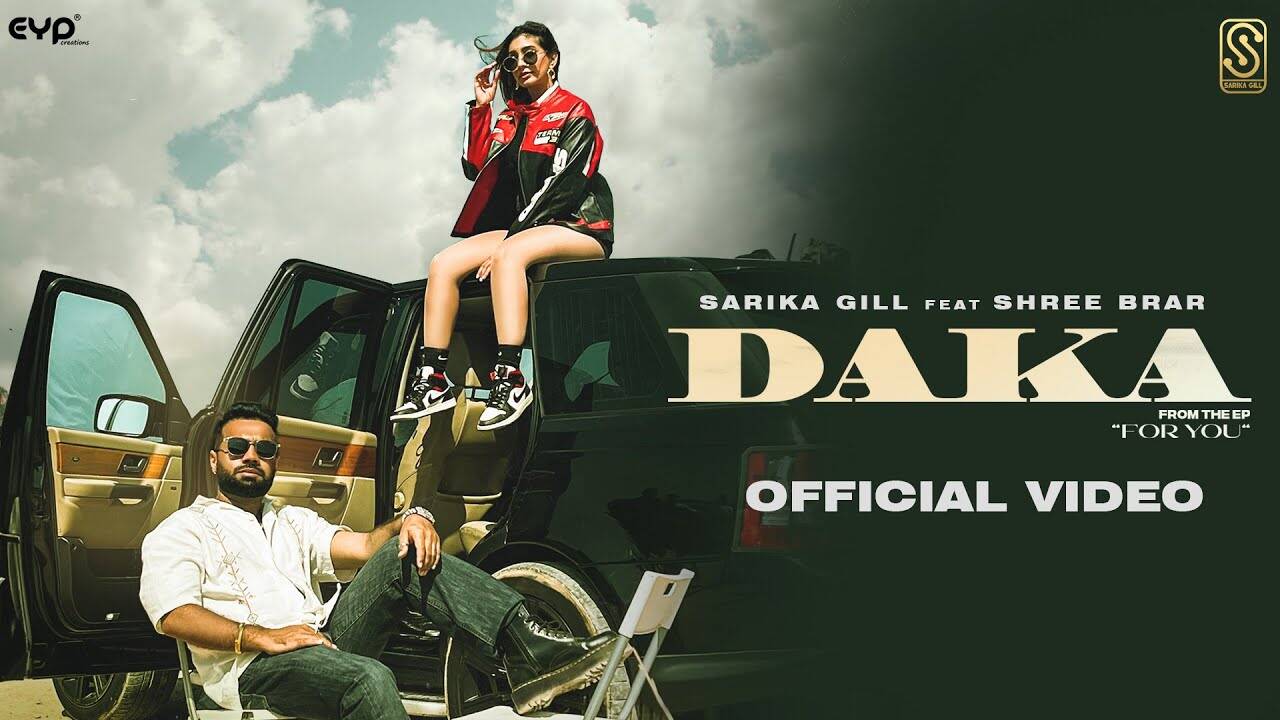 Enjoy The New Punjabi Music Video For Daka By Sarika Gill & Shree Brar