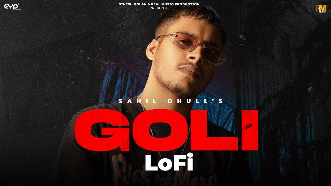 Experience The New Haryanvi Music Video For Goli LoFi By Sahil Dhull ...