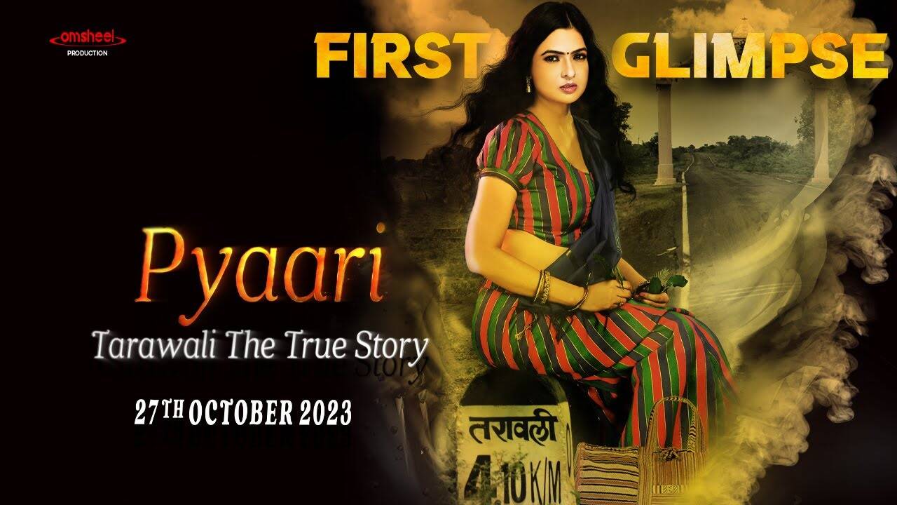 Pyaari: Tarawali The True Story - First Glimpse