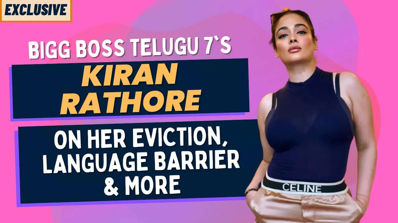 kiran: Kiran Rathore on her eviction: I regret doing Bigg Boss Telugu 7; should have done Hindi ...