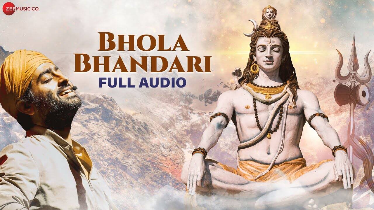 Listen To Latest Hindi Devotional Song Bhola Bhandari Sung By Arijit ...