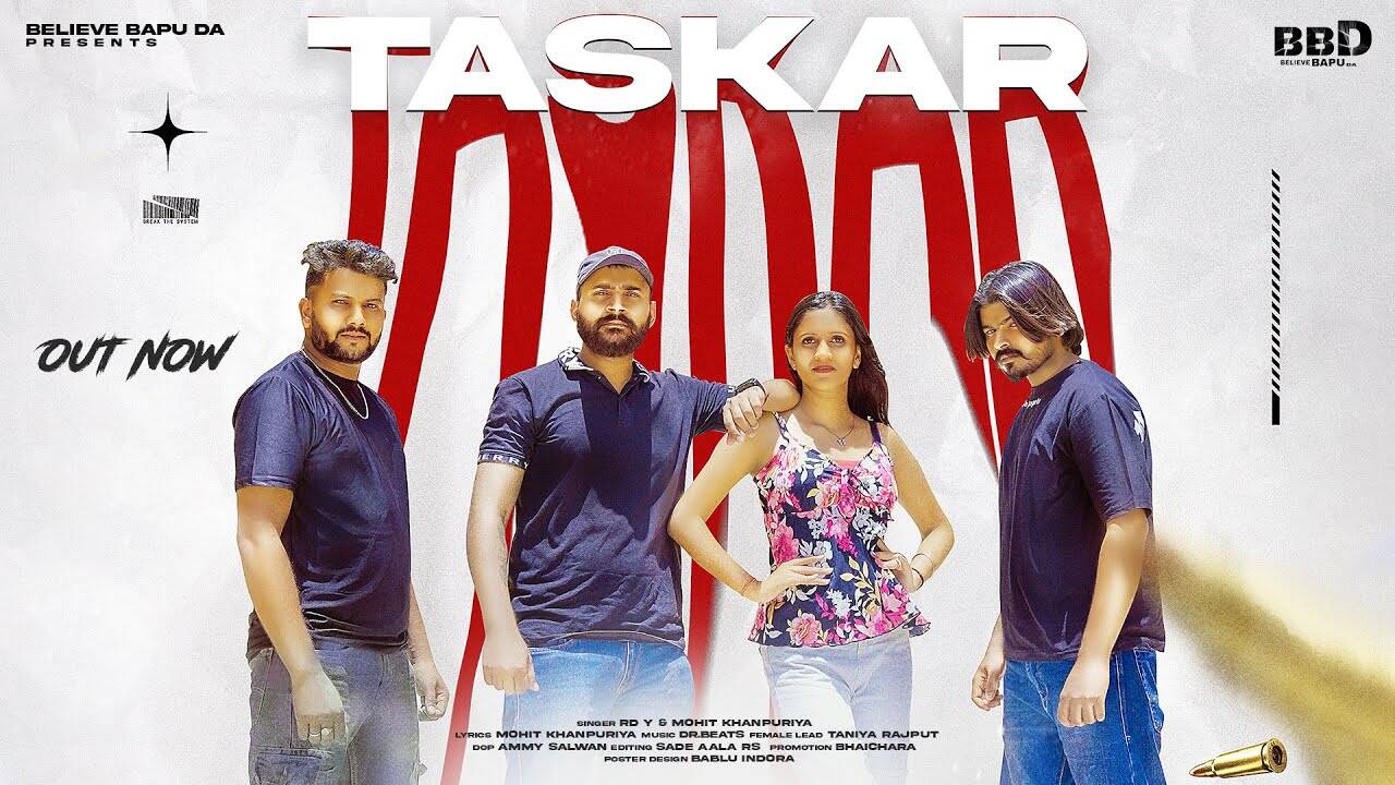 Enjoy The New Haryanvi Music Video For Taskar By Rd Y Feat.Mohit Khanpuriya