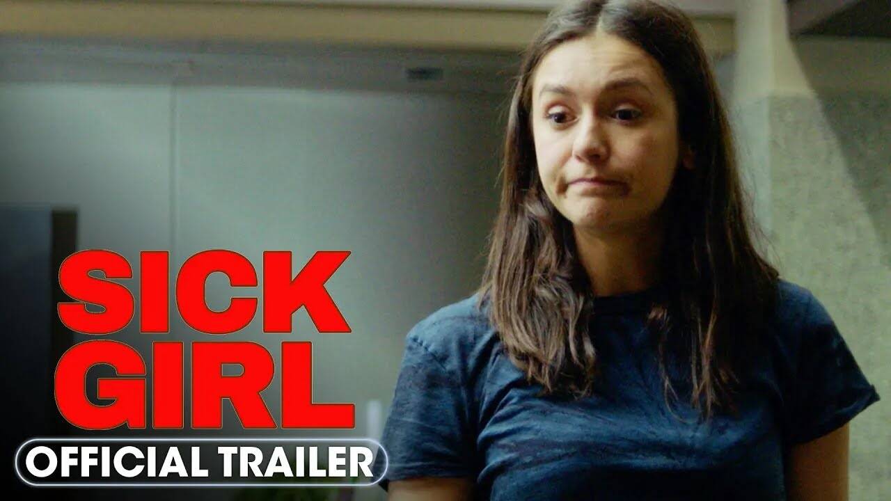 Sick Girl - Official Trailer