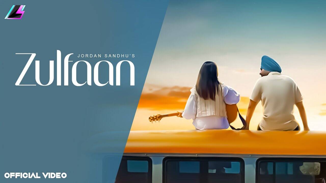 Enjoy The New Punjabi Music Video For Zulfaan By Jordan Sandhu