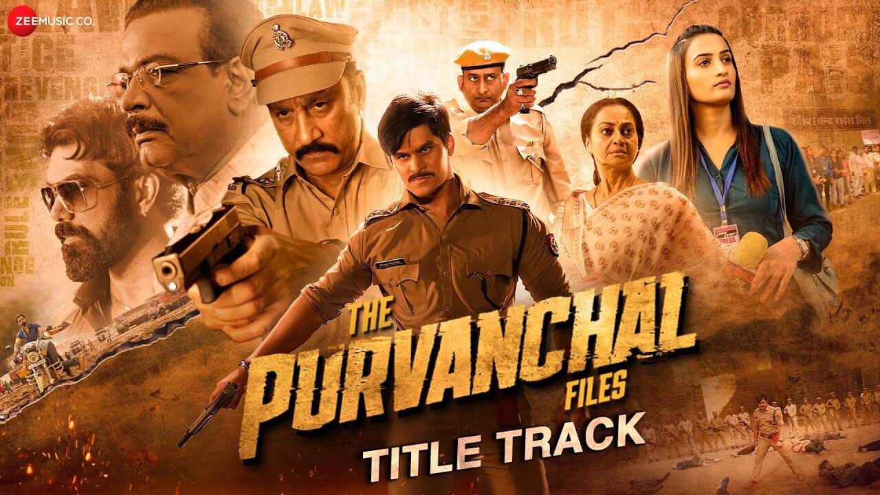 The Purvanchal Files | Song - Purvanchal Ki Dhara