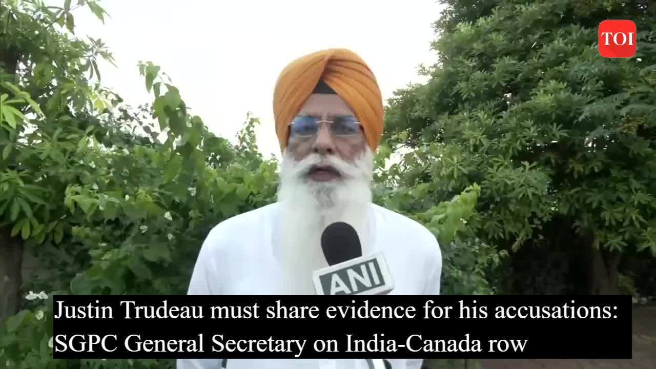 'Justin Trudeau must share evidence,' says SGPC General Secretary ...
