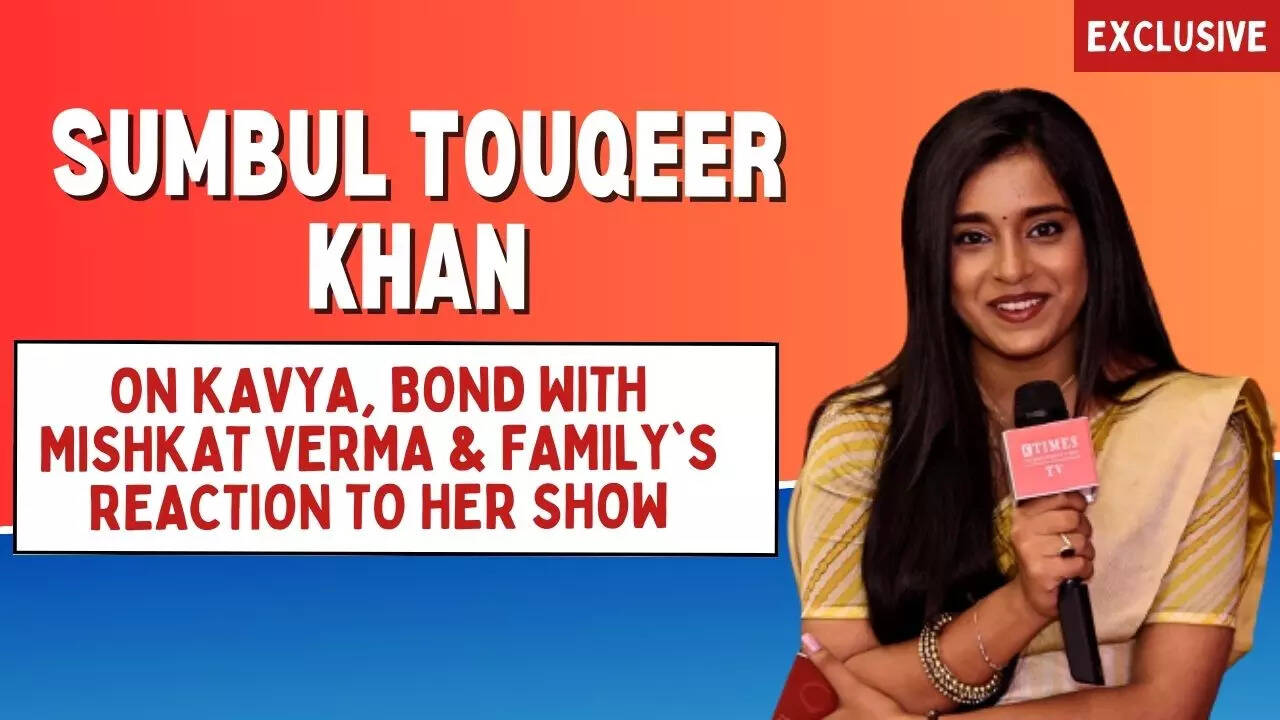 kavya: Sumbul Touqeer Khan on her mom's reaction to Kavya: She has seen ...