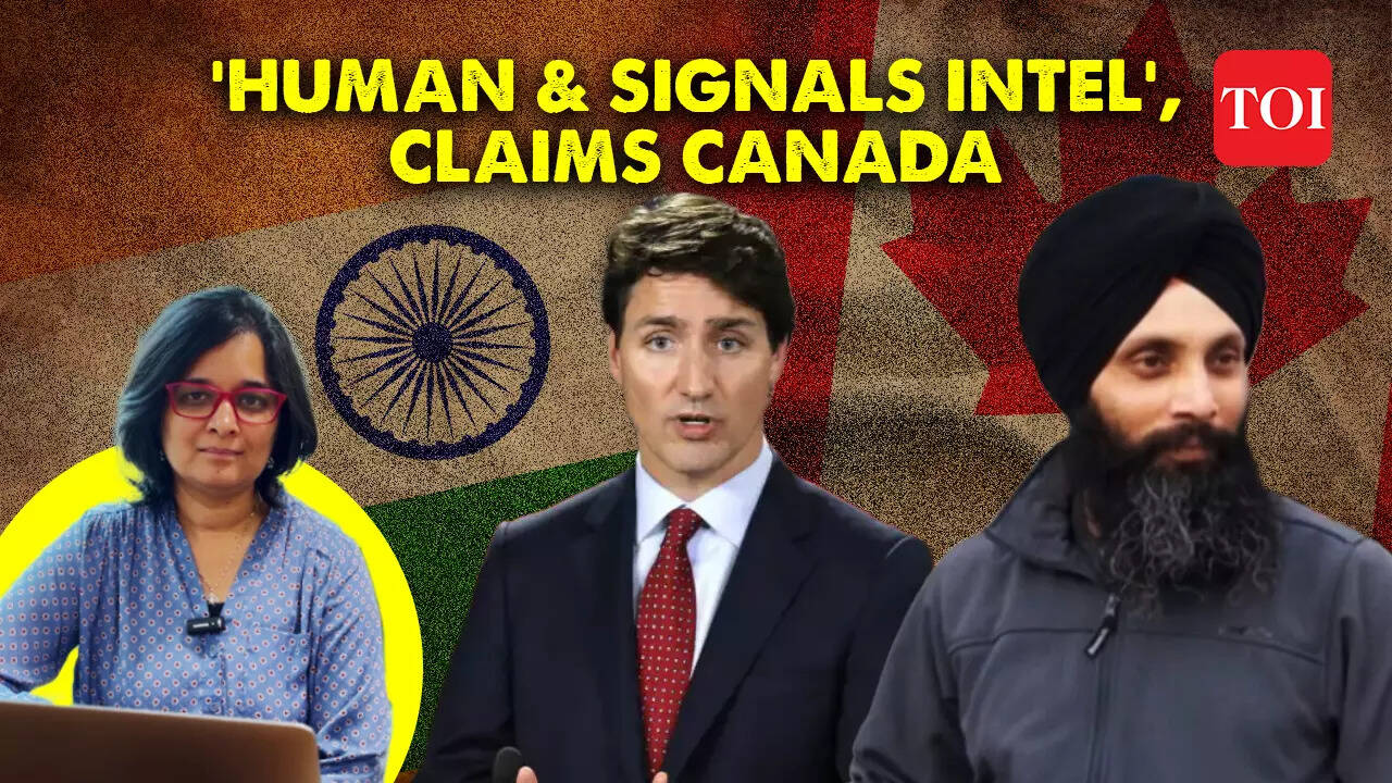 Canada claims it has 'human and signals intel'; Nothing credible shared ...