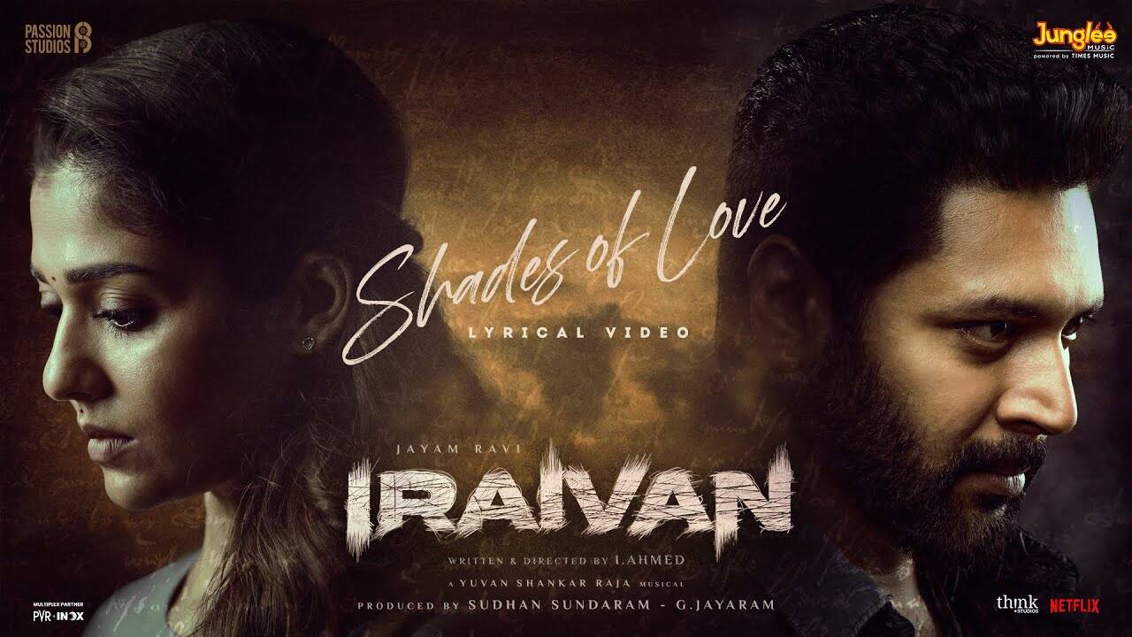 Iraivan | Song - Shades Of Love (Lyrical)