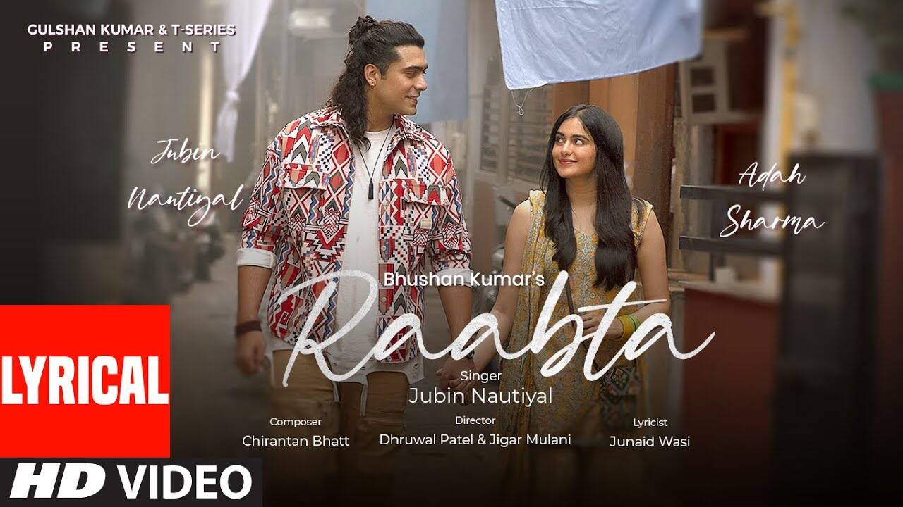 Enjoy The New Hindi Music Video For Raabta (Lyrical) By Jubin Nautiyal