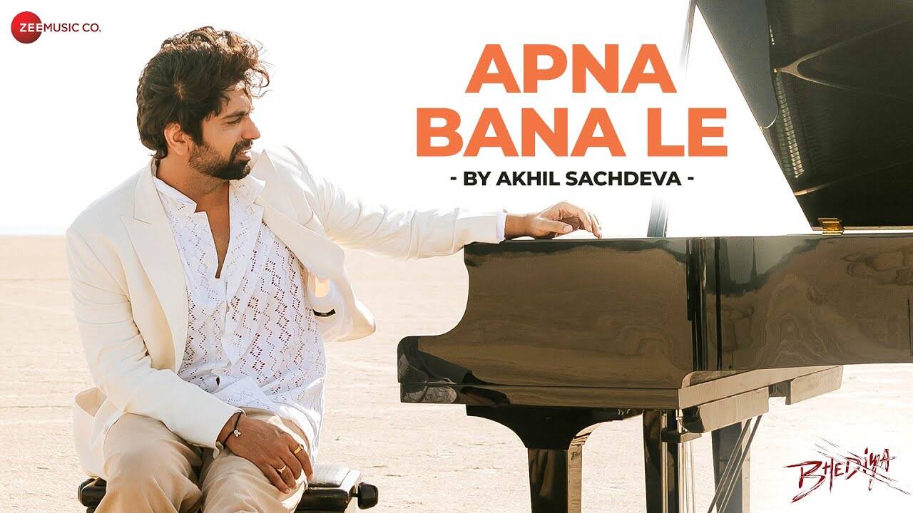 Enjoy The New Hindi Music Video For Apna Bana Le By Akhil Sachdeva