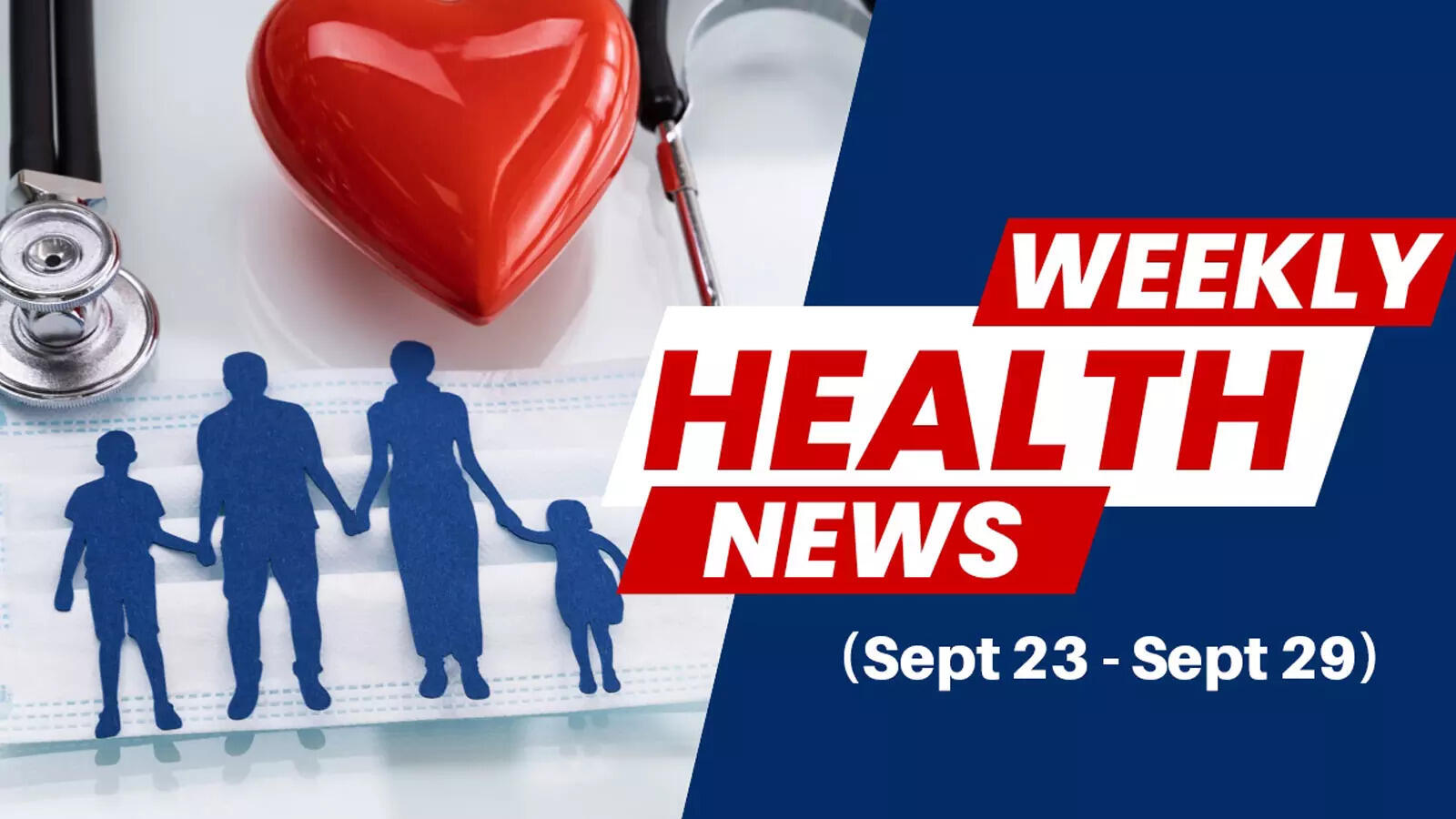 Weekly Health News (Sept 23 - Sept 29)